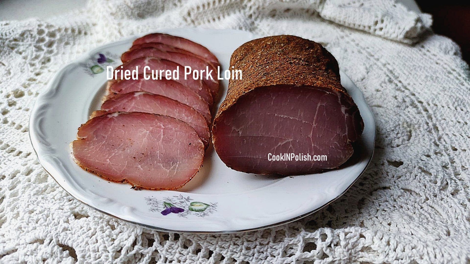 Dried Cured Pork Loin - CookINPolish – Polish Food Recipes