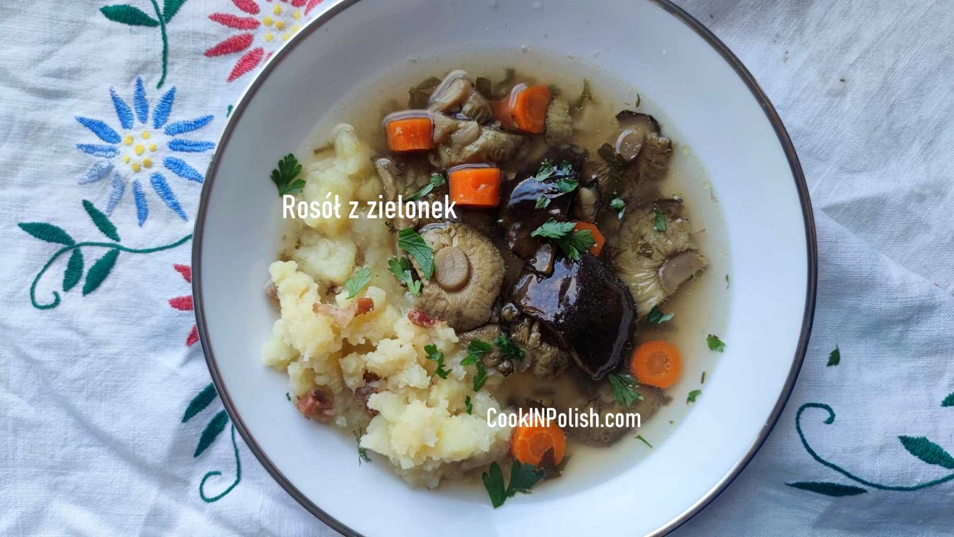 Polish Zielonka Mushroom Broth - CookINPolish – Polish Food Recipes